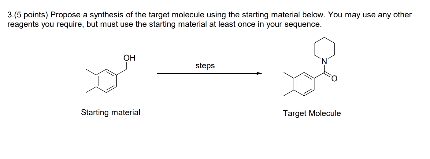Solved 3.(5 points) Propose a synthesis of the target | Chegg.com