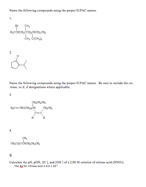 Solved Name the following compounds using the proper IUPAC | Chegg.com