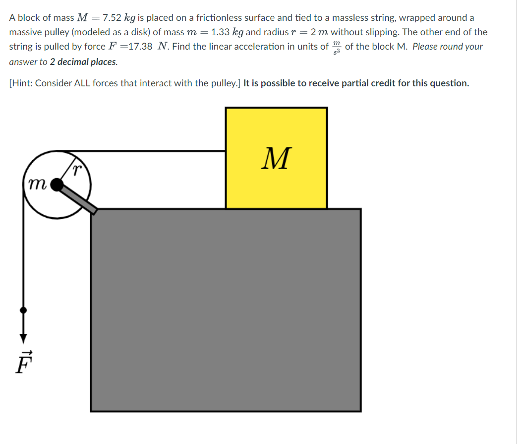 Solved A block of mass M=7.52 kg is placed on a frictionless | Chegg.com