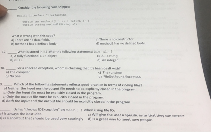 Solved Consider the following code snippet: public interface | Chegg.com
