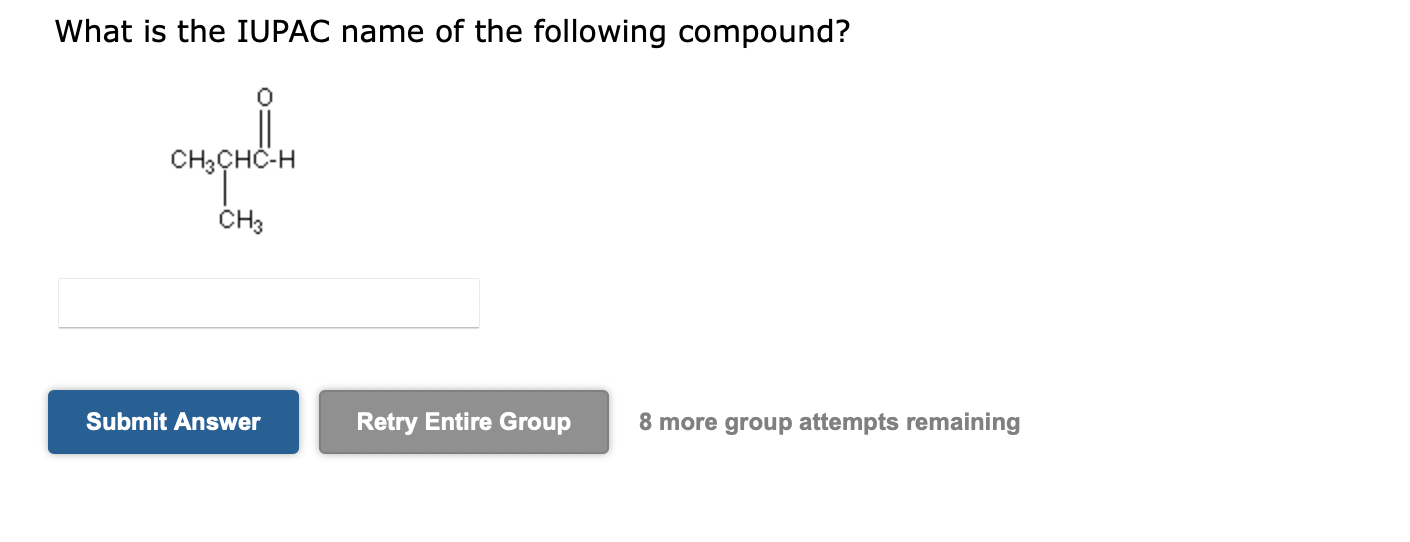 Solved What is the IUPAC name of the following compound? 8 | Chegg.com