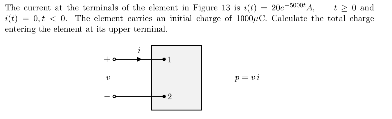 Solved The current at the terminals of the element in Figure | Chegg.com