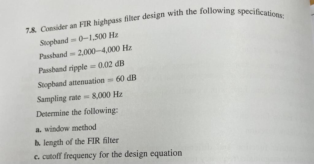 Solved 78 Consider An Fir Highpass Filter Design With The 