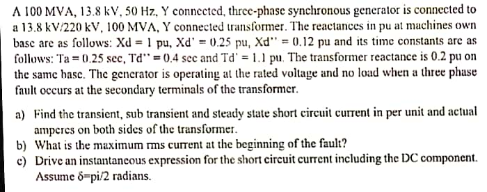 Solved A 100 MVA, 13.8 kV, 50 Hz, Y connected, three-phase | Chegg.com
