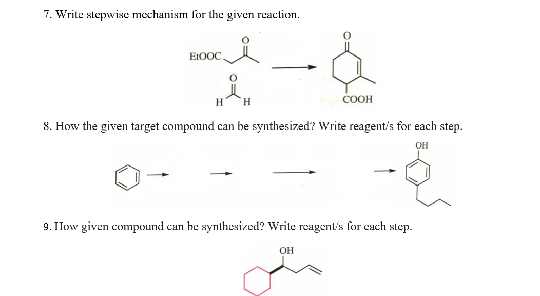 Solved 7. Write stepwise mechanism for the given reaction. | Chegg.com