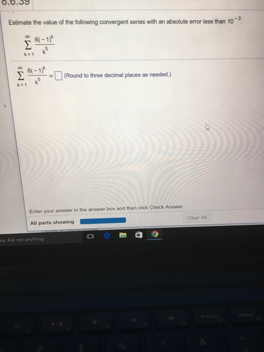 Solved Estimate the value of the following convergent series | Chegg.com