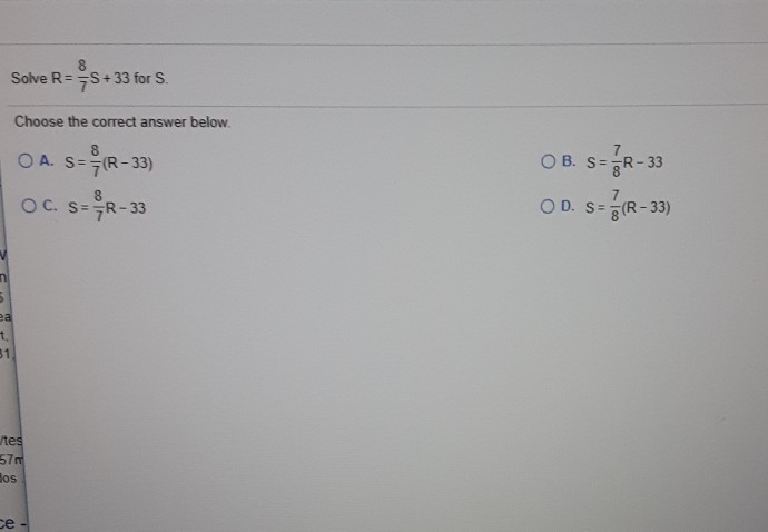 Solved Solve R 7S+33 for S. Choose the correct answer below. | Chegg.com