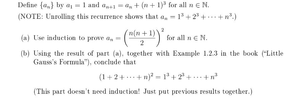Solved Define {an} by a1=1 and an+1=an+(n+1)3 for all n∈N | Chegg.com