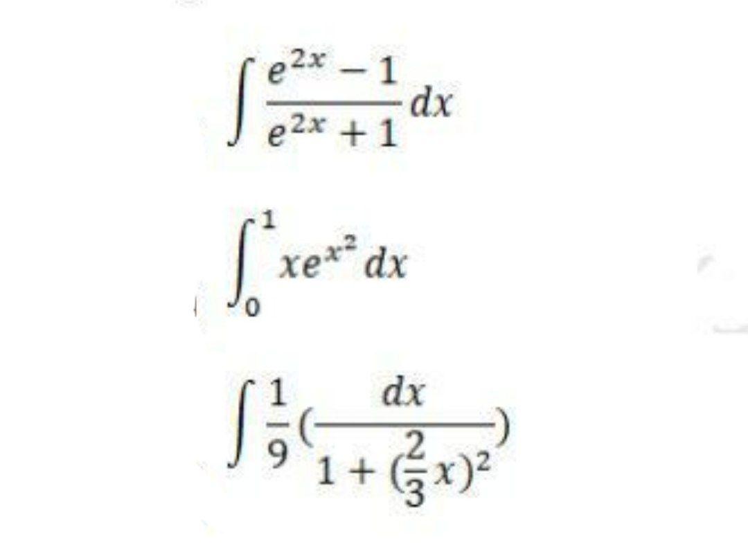 Solved e2x - 1 dx e2x + 1 xex dx 0 dx 2 1+ | Chegg.com