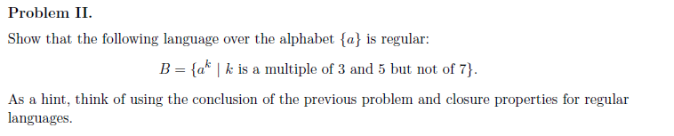 Solved Problem II. Show that the following language over the | Chegg.com