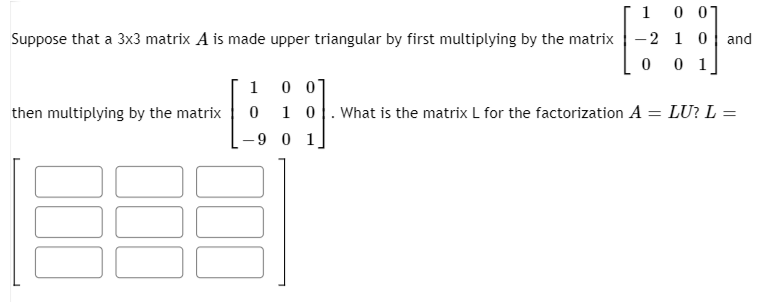 Solved 1 007 Suppose that a 3x3 matrix A is made upper | Chegg.com