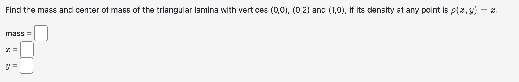 Solved Find the mass and center of mass of the triangular | Chegg.com