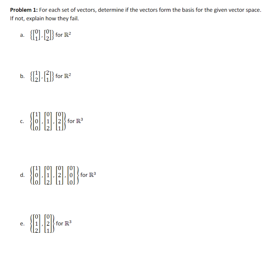 Solved Problem 1: For each set of vectors, determine if the | Chegg.com