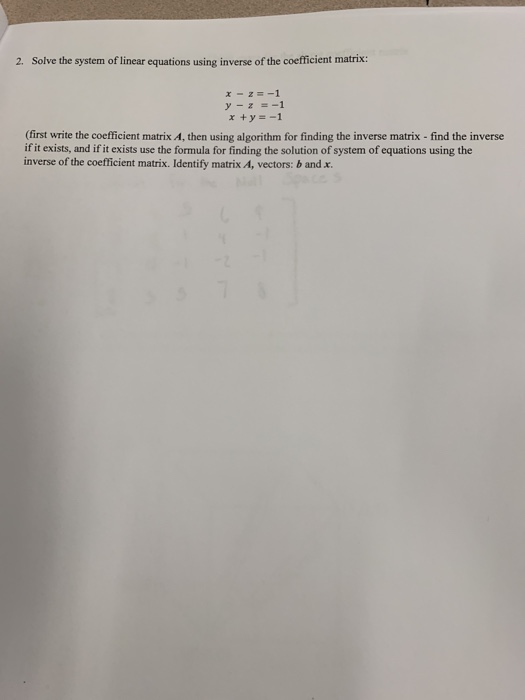 Solved Solve the system of linear equations using inverse of | Chegg.com