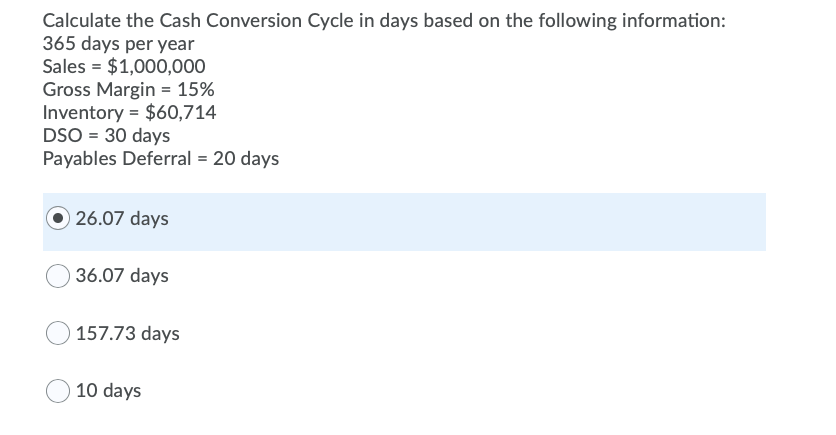 Solved Calculate the Cash Conversion Cycle in days based on | Chegg.com