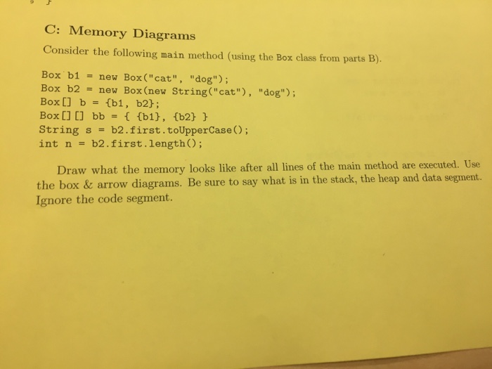 Solved C: Memory Diagrams Consider the following main method | Chegg.com