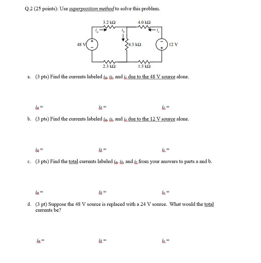 Solved Q.2 (25 points): Use superposition method to solve | Chegg.com