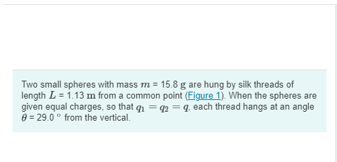 Solved Two small spheres with mass m=15.8 g are hung by silk | Chegg.com