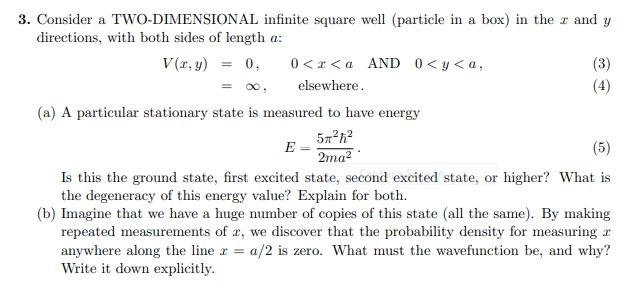 Solved 3. Consider a TWO-DIMENSIONAL infinite square well | Chegg.com
