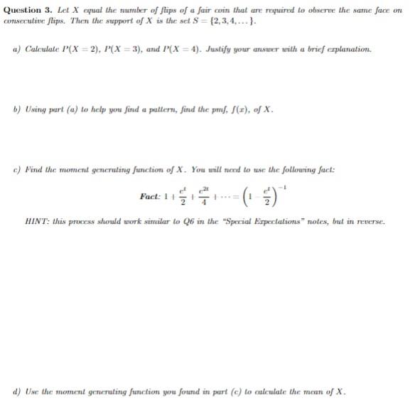 Question 3. Let X cqual the number of flips of a fair | Chegg.com