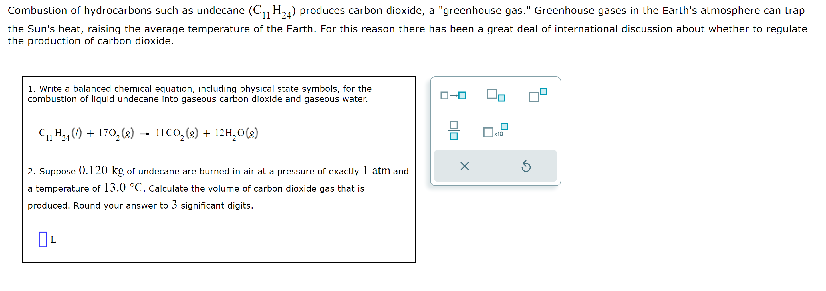 Solved Combustion of hydrocarbons such as undecane (C11H24) | Chegg.com