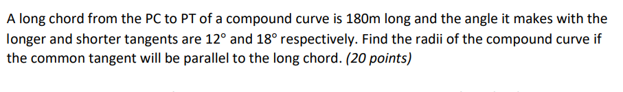 Solved A long chord from the PC to PT of a compound curve is | Chegg.com