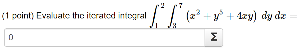 Solved (1 point) Evaluate the iterated integral | Chegg.com