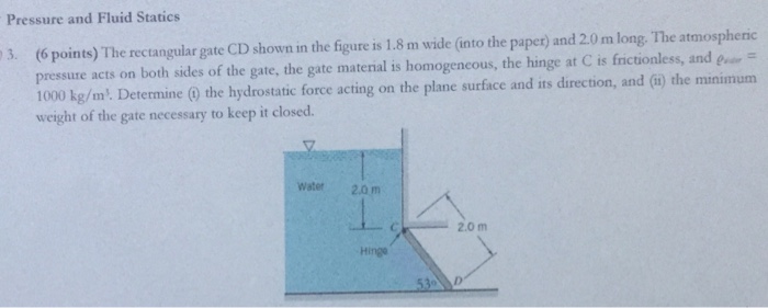 Solved Pressure and Fluid Statics S. (6 points) The | Chegg.com