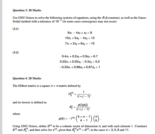 Solved Question 3: 20 ﻿MarksUse GNU Octave to ﻿solve the | Chegg.com
