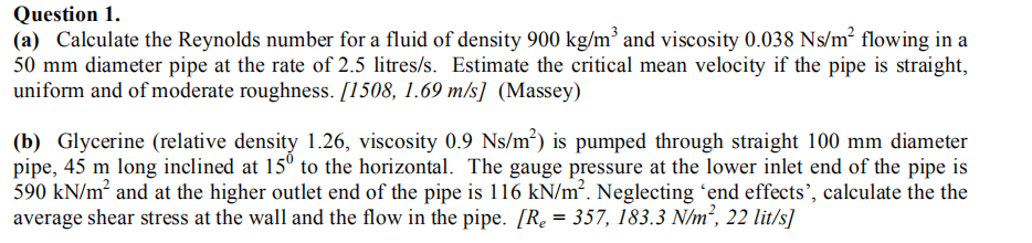 Solved Question 1. (a) Calculate the Reynolds number for a | Chegg.com