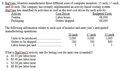 Solved BigView Monitors manufactures three different sizes | Chegg.com