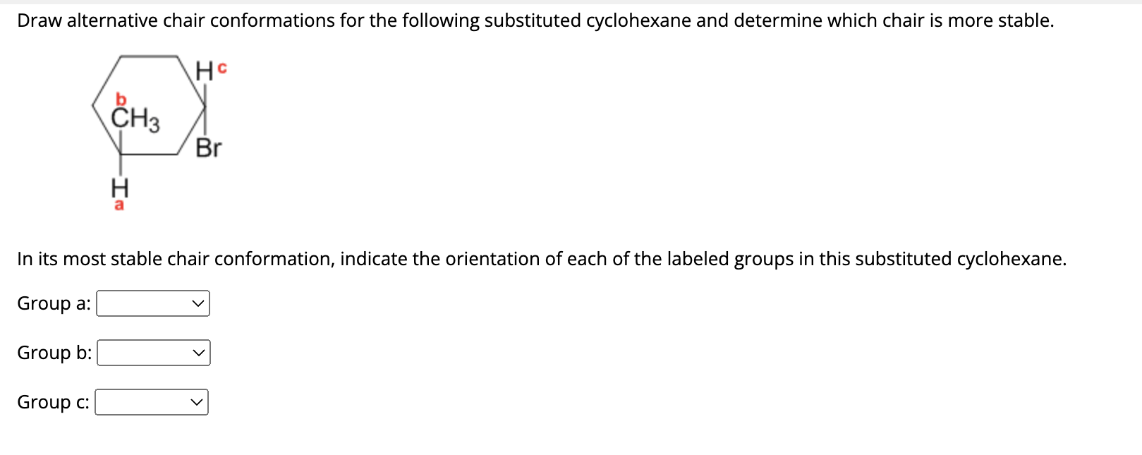 Solved Draw alternative chair conformations for the | Chegg.com