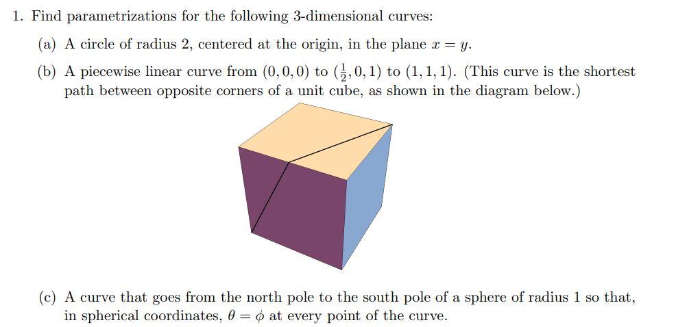 Solved 1. Find parametrizations for the following | Chegg.com