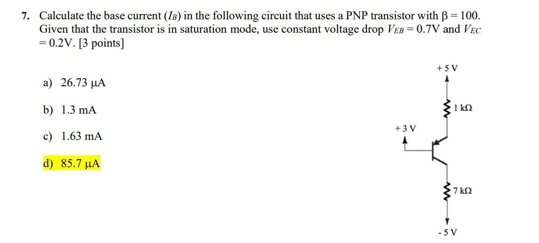 Solved 7. Calculate the base current (IB) in the following | Chegg.com