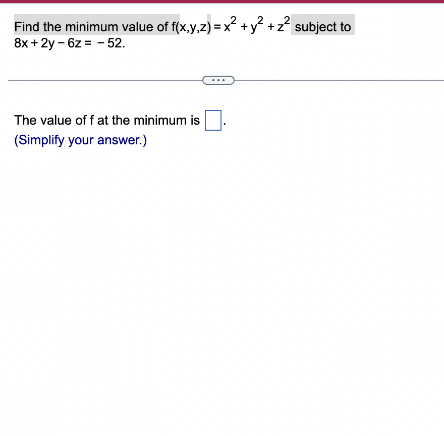 Solved Find The Minimum Value Of F X Y Z X2 Y2 Z2 Subject