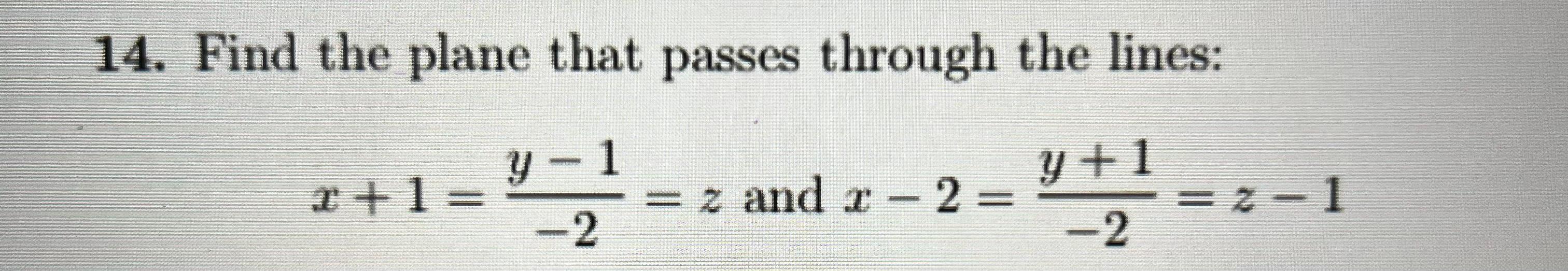Solved Multivariable Calculus Find The Plane That Passes