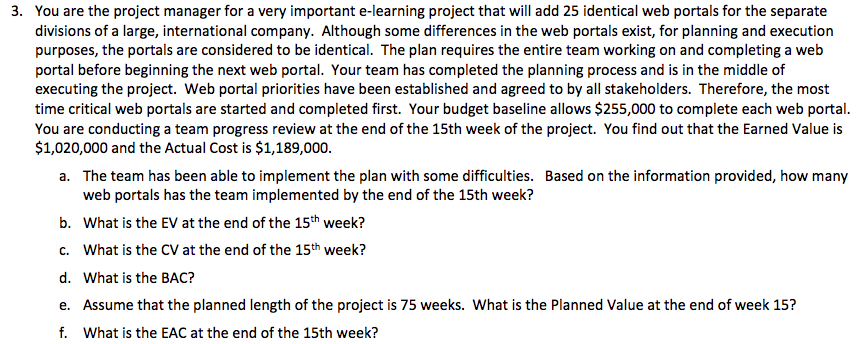 Solved 3. You are the project manager for a very important | Chegg.com