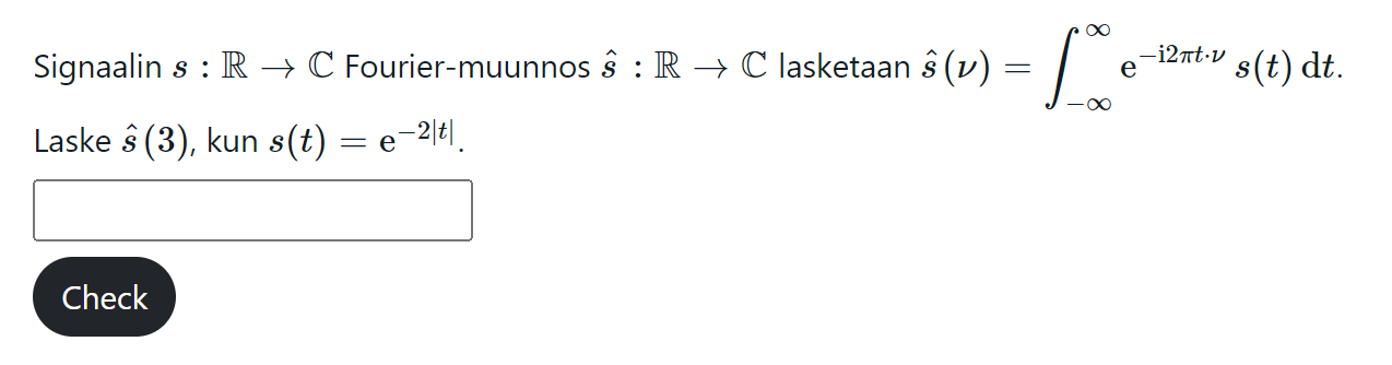 s^(ν)=∫∞e−i2πt⋅νs(t)dts:R→Cs^(2)Signaalin s:R→C | Chegg.com