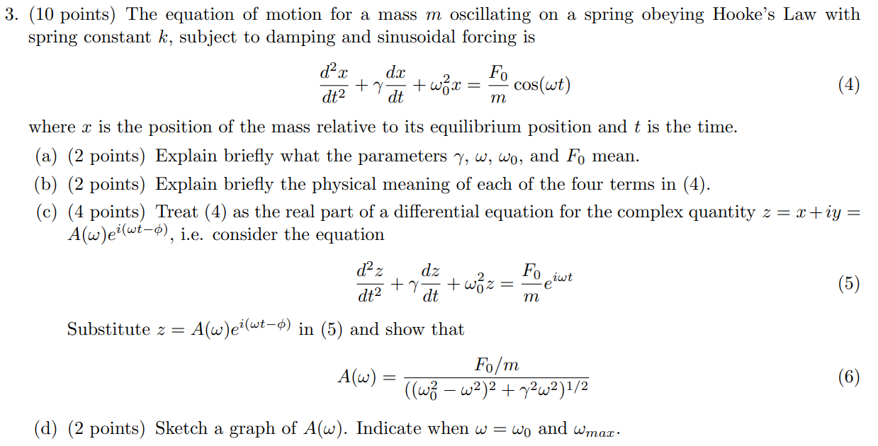 Solved (10 points) The equation of motion for a mass m | Chegg.com
