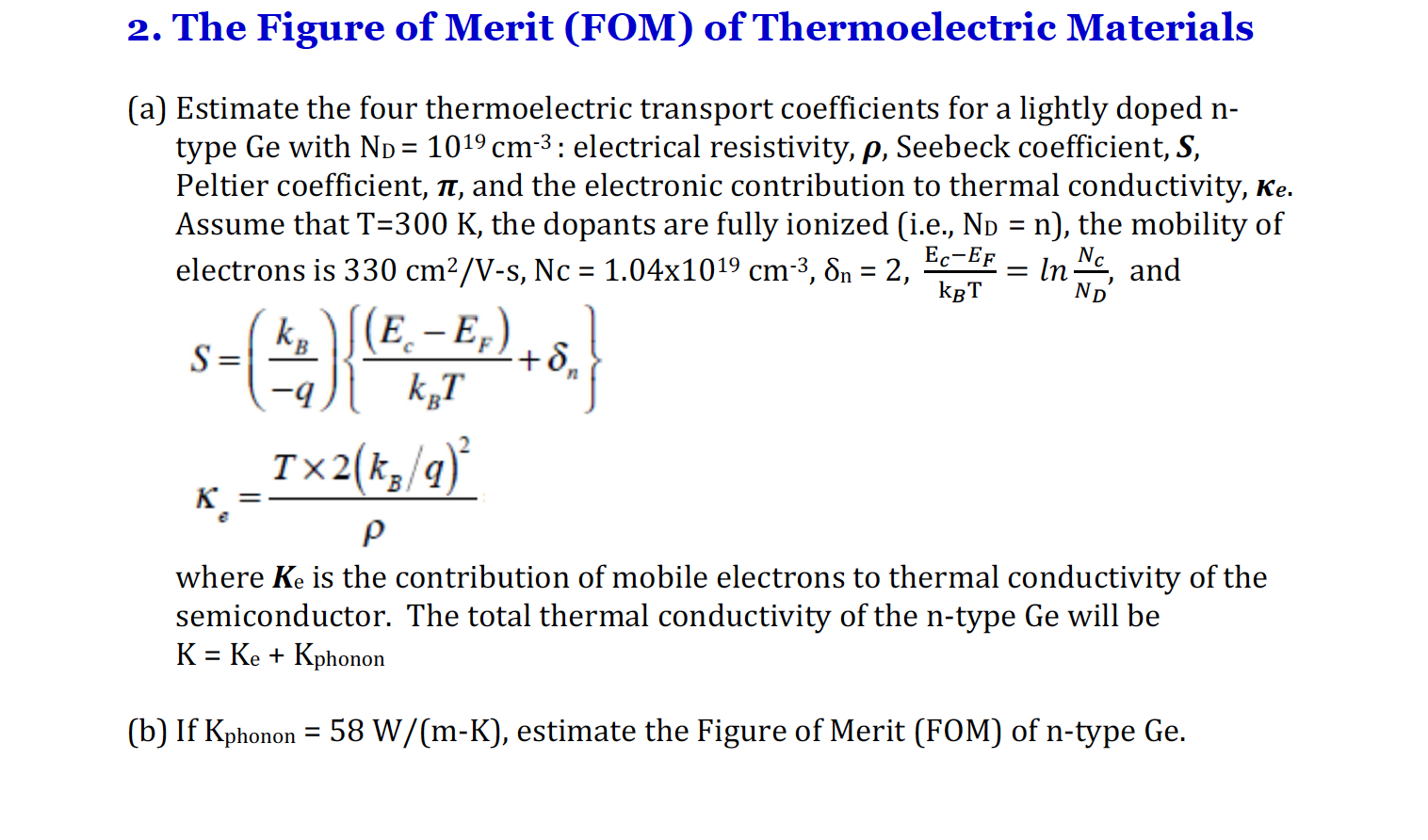 Solved (a) Estimate the four thermoelectric transport | Chegg.com