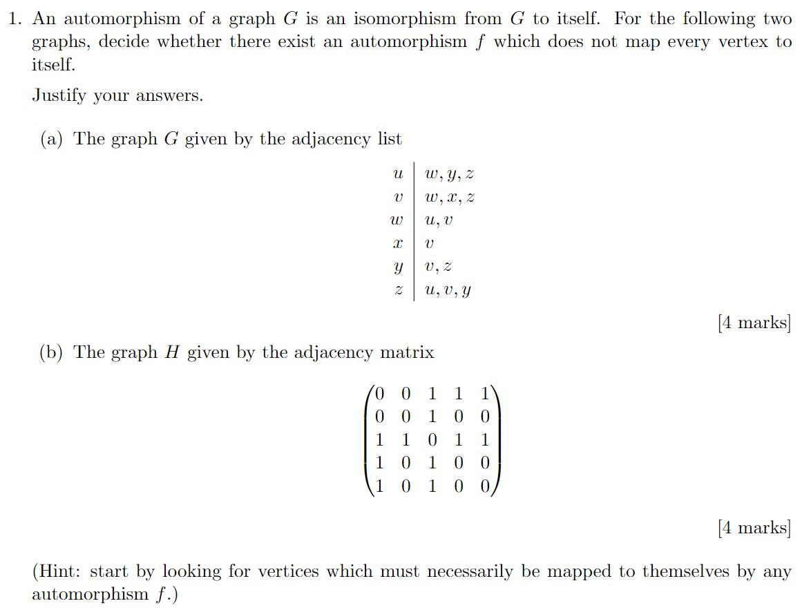 Solved 1. An automorphism of a graph G is an isomorphism | Chegg.com