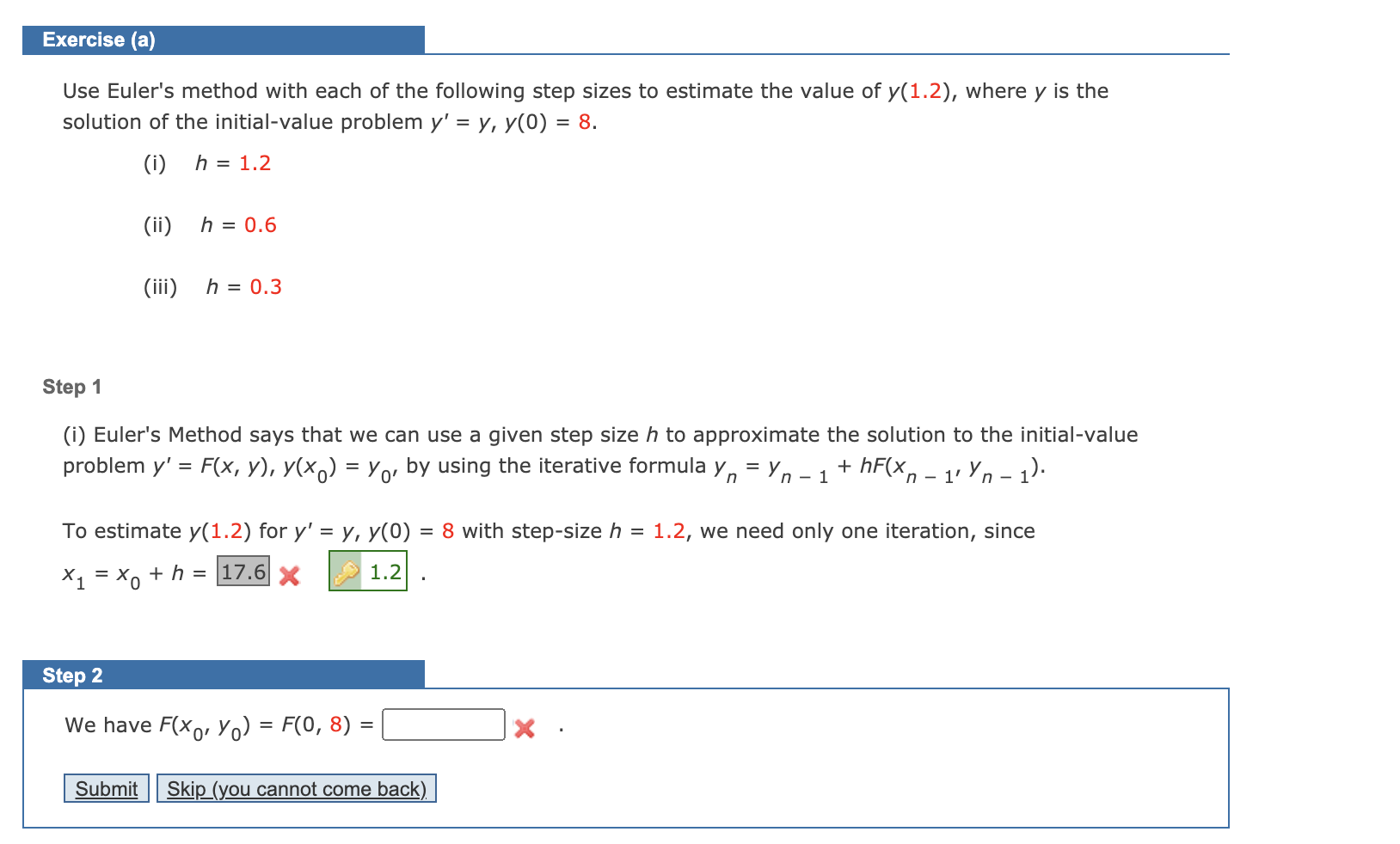 Solved Use Euler's method with each of the following step | Chegg.com