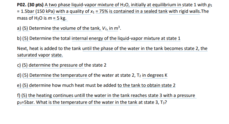 Solved P02. (30 ﻿pts) ﻿A two phase liquid-vapor mixture of | Chegg.com