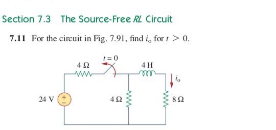 Solved Section 7.3 The Source-Free RL Circuit 7.11 For the | Chegg.com