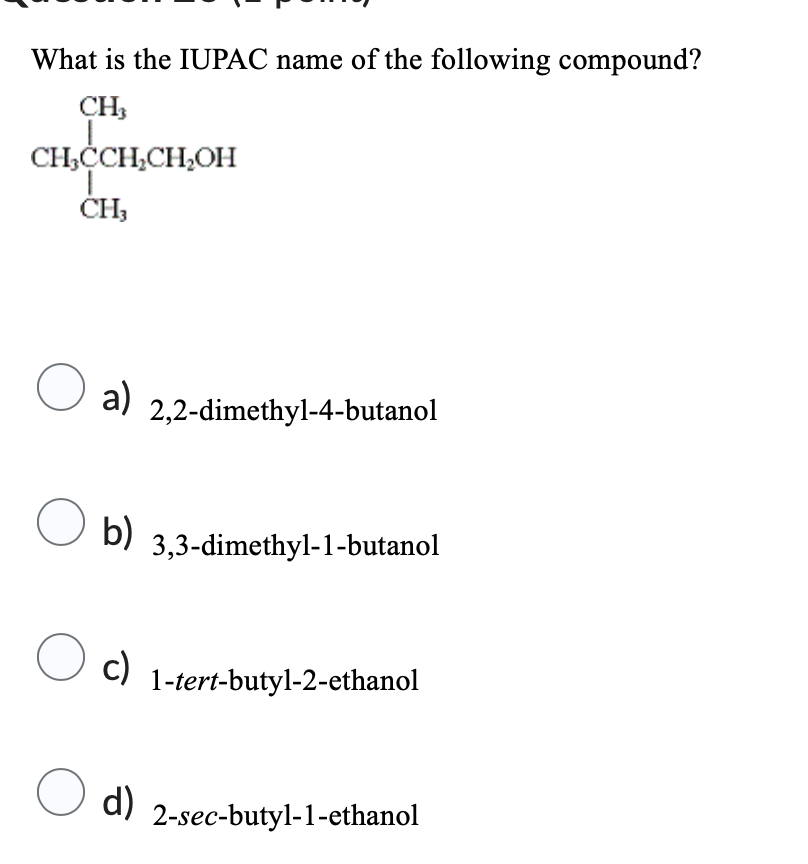 Solved What is the IUPAC name of the following compound? a) | Chegg.com