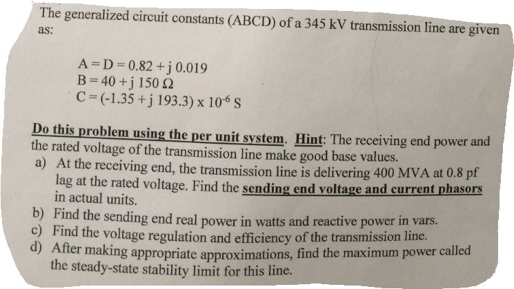 Solved The generalized circuit constants (ABCD) of a 345 kV | Chegg.com