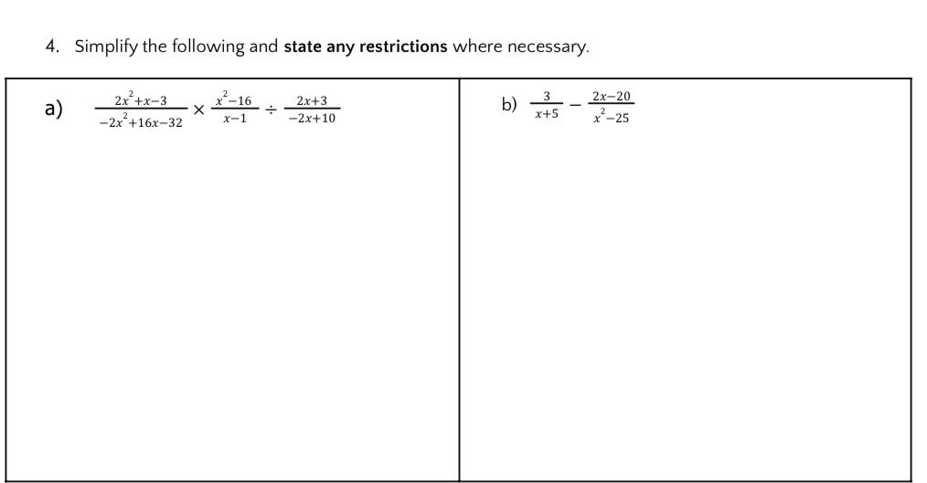 Solved 4. Simplify the following and state any restrictions | Chegg.com