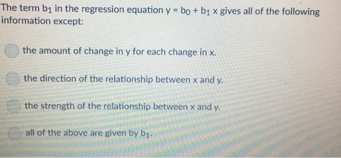 Solved The term bi in the regression equation y - bo + bı x | Chegg.com