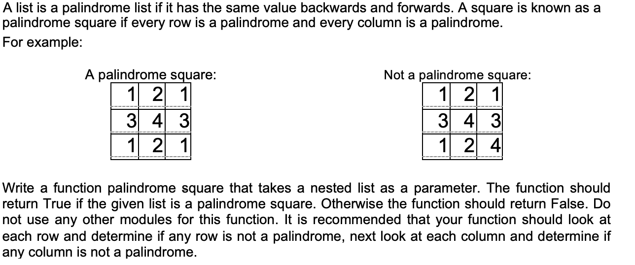 Solved A list is a palindrome list if it has the same value | Chegg.com