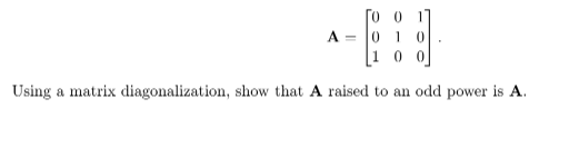 Solved Го A = 10 1 0 0 - Using a matrix diagonalization, | Chegg.com